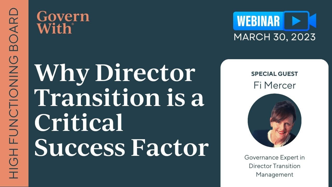 Governance: Why Director Transition is a Critical Success Factor